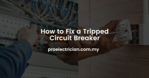 How To Fix A Tripped Circuit Breaker - Pro Electrician