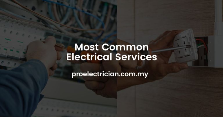 Most Common Electrical Services - Pro Electrician