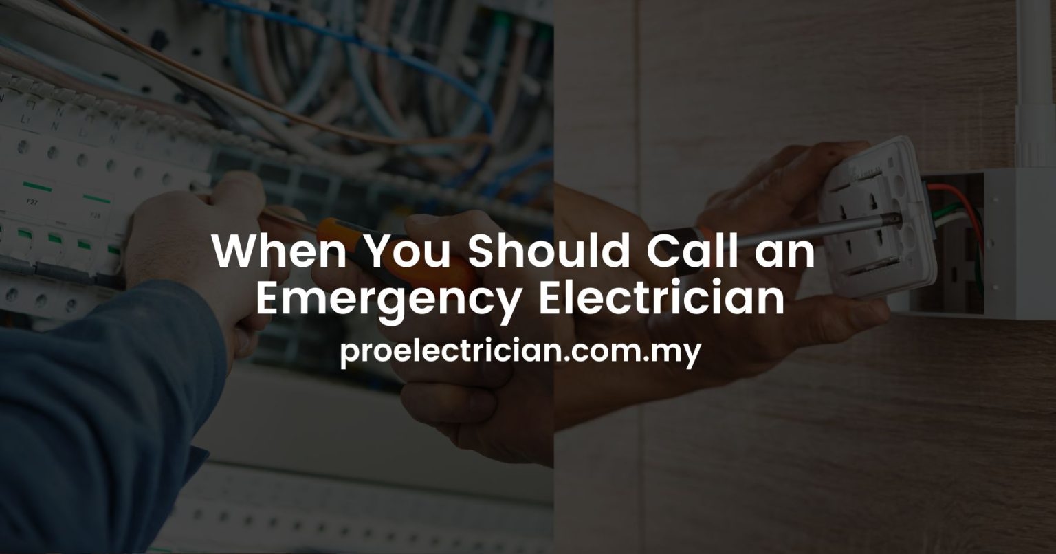 When You Should Call an Emergency Electrician - Pro Electrician